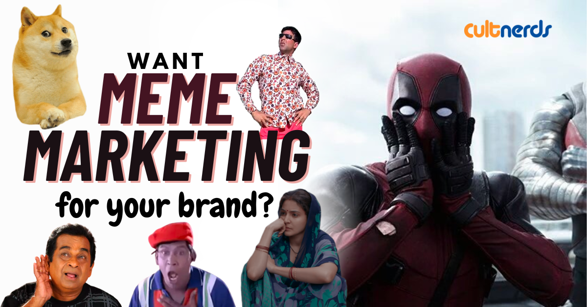 India's Top Meme Marketing Agency | CultNerds Meme Campaigns