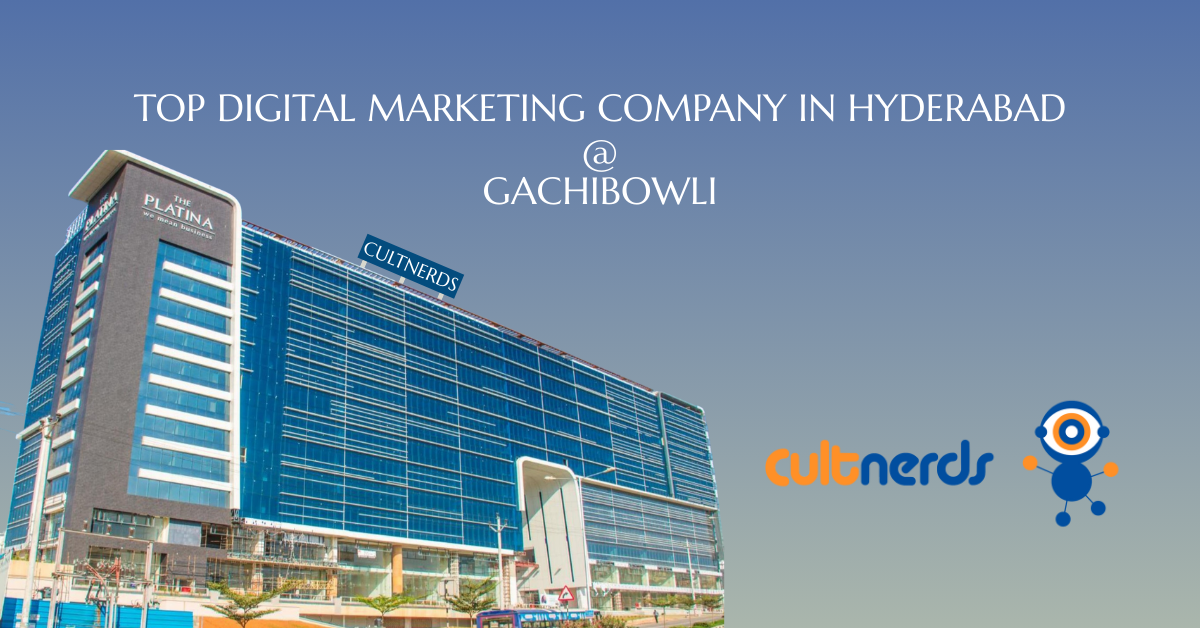 CultNerds Top Digital Marketing Agency In Hyderabad